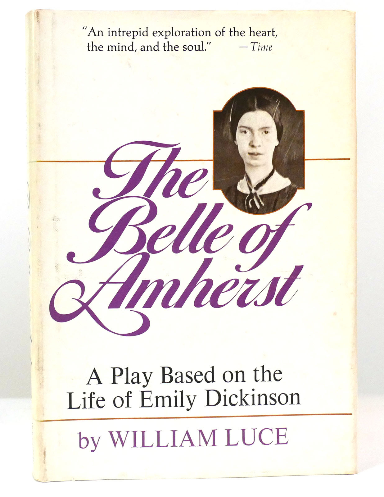 THE BELLE OF AMHERST | William Luce | First Edition; First Printing