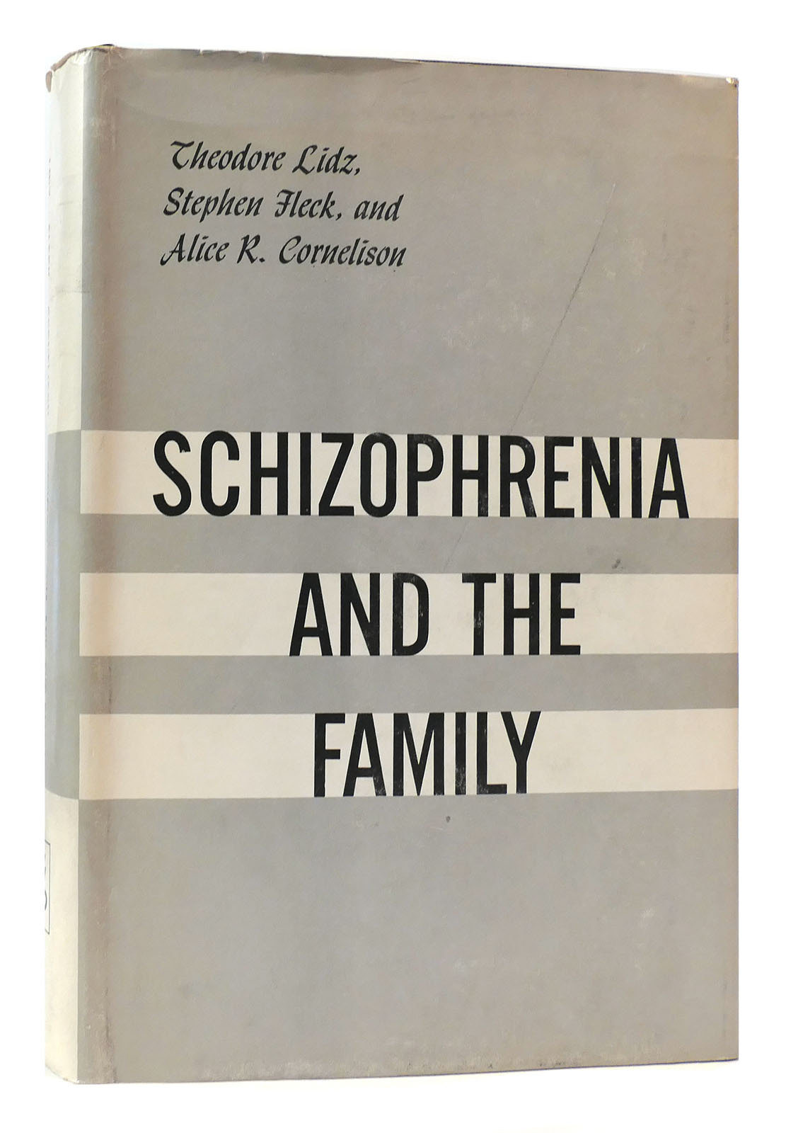 SCHIZOPHRENIA AND THE FAMILY | Theodore Lidz | First Edition; First ...