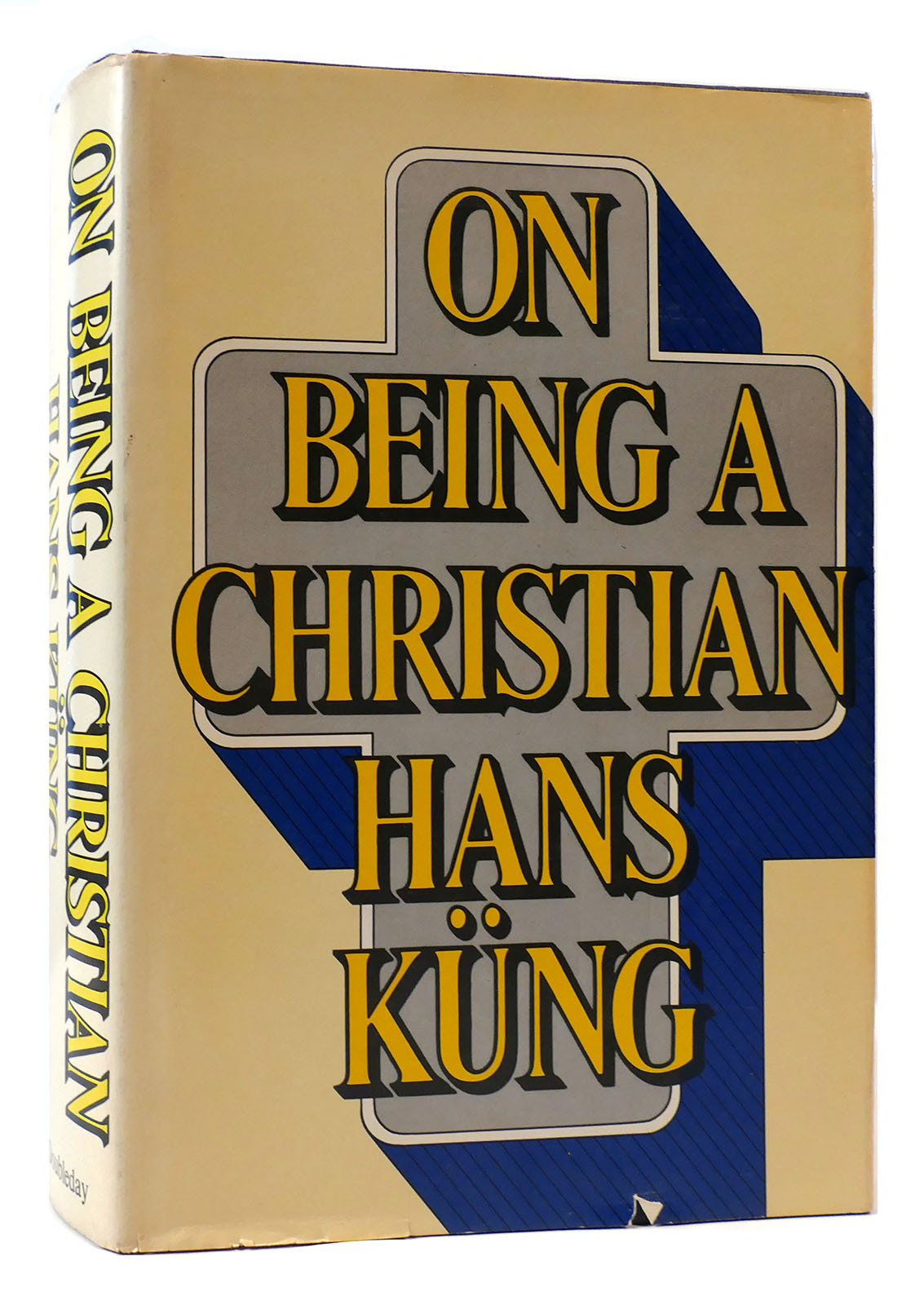 ON BEING A CHRISTIAN | Hans Kung | First Edition; Early Printing