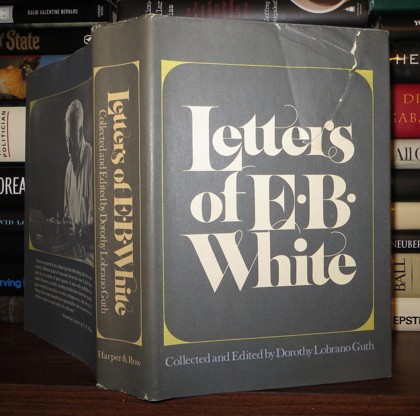 LETTERS OF E. B. WHITE | E. B. White, Dorothy Lobrano Guth | Book Club ...